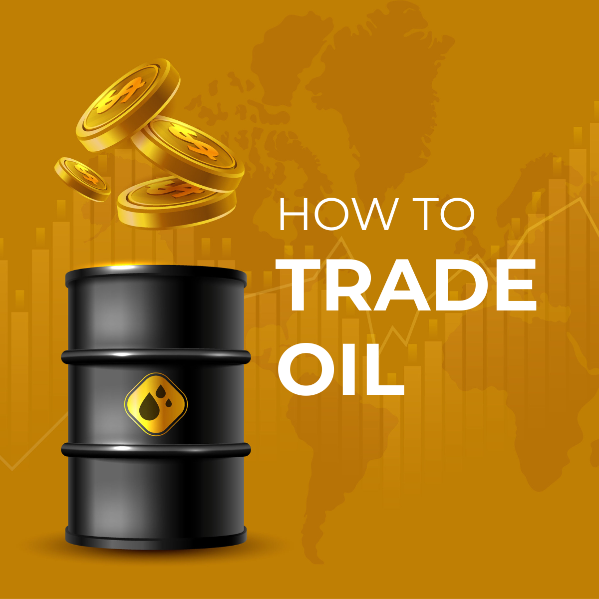 How To Trade Oil: 10 Powerful Strategies For Crude Oil Traders